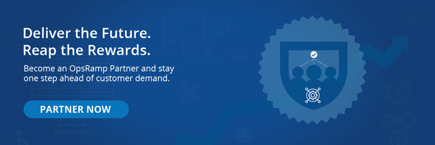 OpsRamp Launches New Partner Program to Help Technology and Solution ... OpsRamp Launches New Partner Program to Help Technology and Solution ...